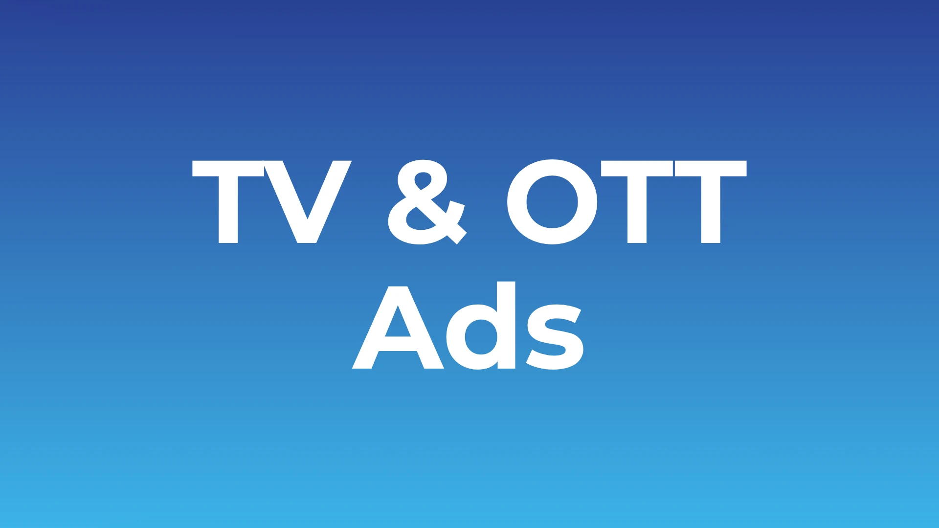 OTT & TV Ads | Growthic Services